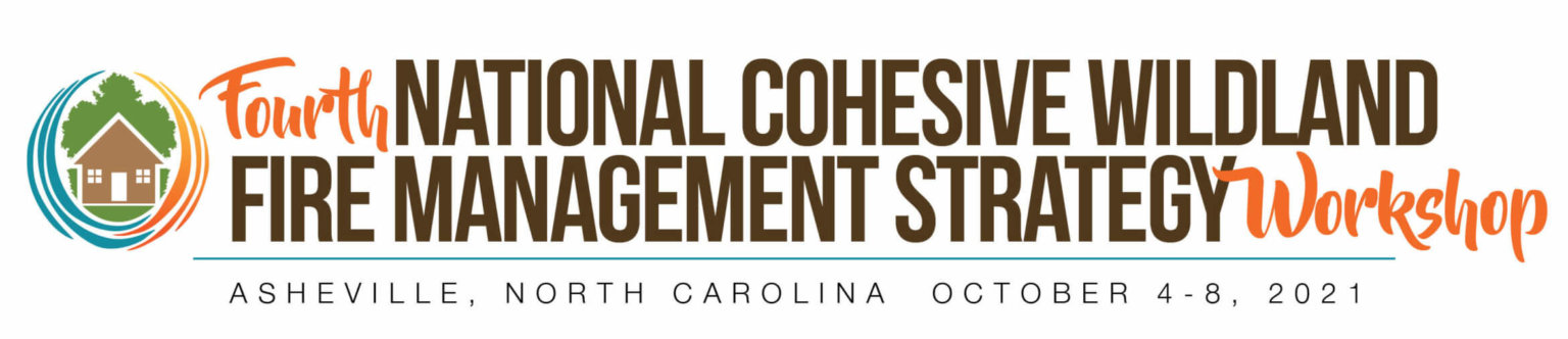 4th National Cohesive Wildland Fire Management Strategy Workshop ...