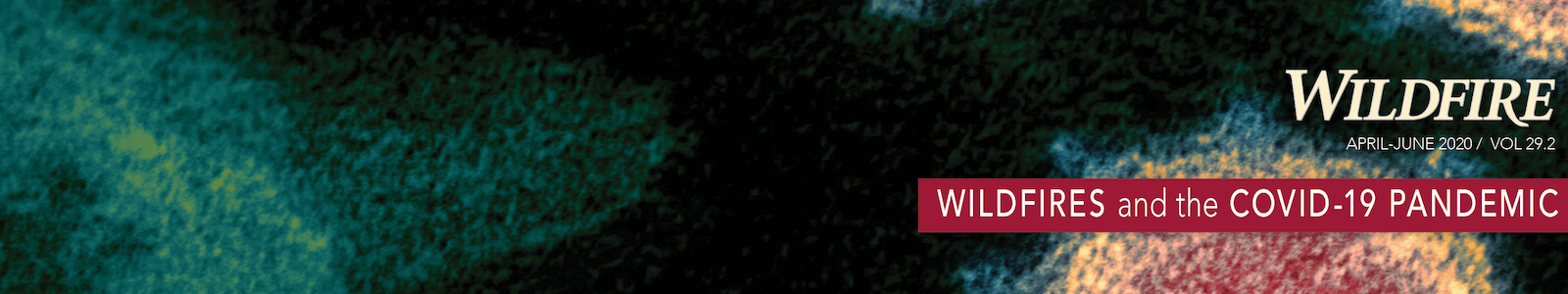 Wildfire-Magazine-COVID-Pandemic-April-June-2020-29-2-Web Banner ...